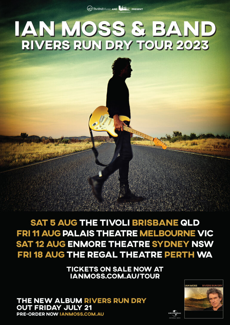 Experience the Magic of Ian Moss' 'Rivers Run Dry' Tour